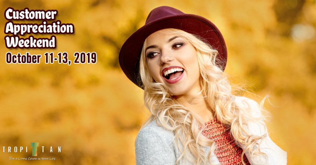 Customer Appreciation Weekend – Tropi Tan Tanning Salons
